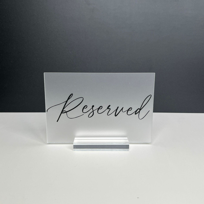 Frosted Acrylic Reserved Sign, Black Lettering And Acrylic Base Wedding ...
